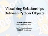Visualizing Relationships Between Python Objects Europython 2008 Pdf