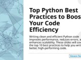 Top Python Best Practices To Boost Code Efficiency Pptx