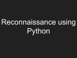 Reconnaissance Using Python Ppt