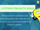 5 Interesting Python Project Ideas For Your Assignment Ppt