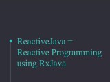 Reactive Java Reactive Programming Rxjava Ppt