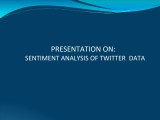 Sentiment Analysis Of Twitter Data Using Python Pptx