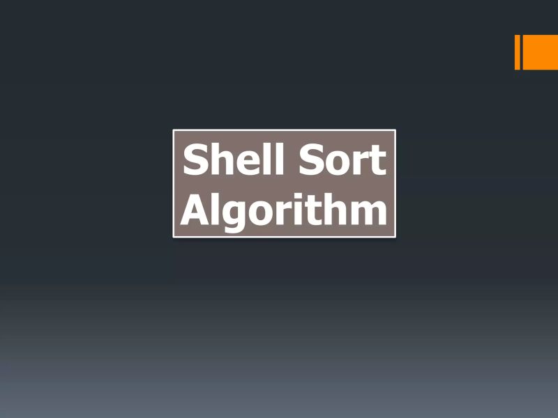 Shell Sort And Selection Sort Algorithm Pptx - Premium Light Art Gallery - Ultra HD