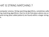 String Matching Algorithm String Matching Algorithm String Matching
