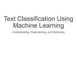 Text Classification Using Machine Learning Pptx