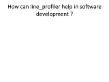 Using Line Profiler With Python3 Pptx