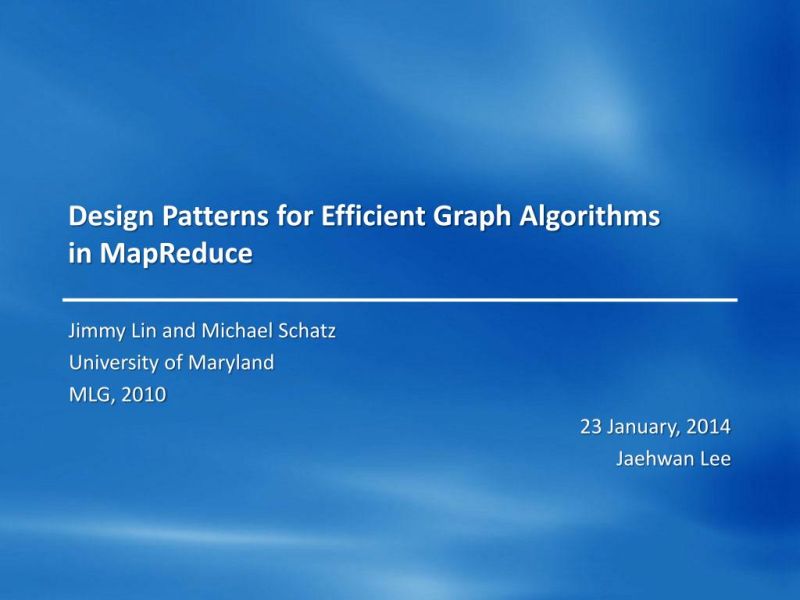 Ppt Design Patterns For Efficient Graph Algorithms In Mapreduce - Creative Mountain Texture - Full HD