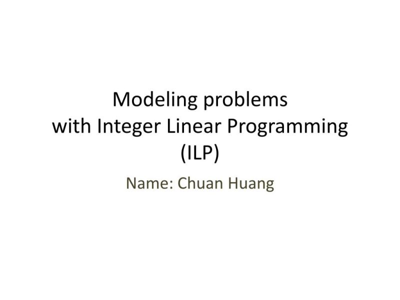 Ppt Modeling Problems With Integer Linear Programming Ilp Powerpoint Presentation Id 2266924 - Dark Backgrounds - Beautiful Ultra HD Collection