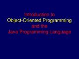 Ppt Introduction To Object Oriented Programming And The Java