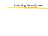Ppt Effective Packaging Techniques For Java Software From Zip To Jar