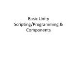 Ppt Basic Unity Scripting Programming Components Powerpoint