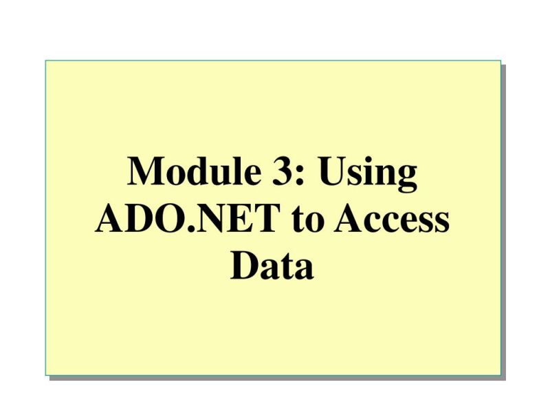 Ppt Module 3 Using Ado Net To Access Data Powerpoint Presentation - Desktop Minimal Images for Desktop