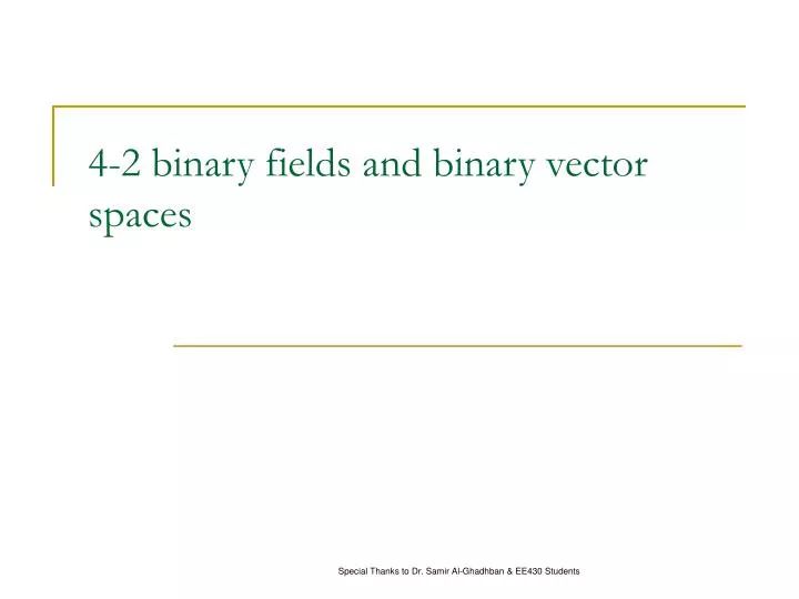 Ppt 4 2 Binary Fields And Binary Vector Spaces Powerpoint - City Illustrations - Incredible Full HD Collection