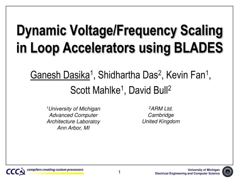 PPT - Dynamic Voltage/Frequency Scaling in Loop Accelerators using ...