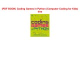 Ppt Pdf Book Coding Games In Python Computer Coding For Kids Free