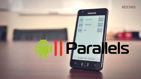 จับ Android มาทำ virtual machine เปิด 2 ระบบพร้อมกันด้วย Parallels ...