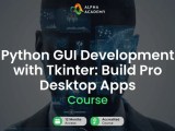 Python Gui Development With Tkinter Build Pro Desktop Apps Alpha