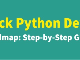 Full Stack Python Developer Roadmap Step By Step Guide