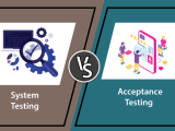 System Testing Vs Acceptance Testing Tpoint Tech