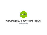 Converting Csv To Json Using Nodejs Tutorialedge Net