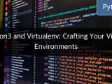 Python3 And Virtualenv Crafting Your Virtual Environments Clonecoding