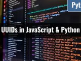 Uuid Generating Identical Uuid Values In Javascript And Python