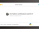 Are Python Certifications Worth It Danilo Santos Python Dio