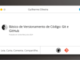 Básico De Versionamento De Código Git E Github Guilherme Oliveira