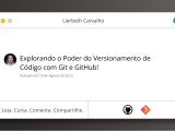 Explorando O Poder Do Versionamento De Código Com Git E Github