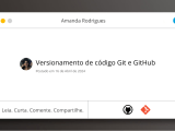 Versionamento De Código Git E Github Amanda Rodrigues Github Git