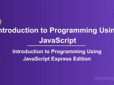 Introduction To Programming Using Javascript Express Edition