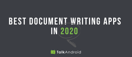 Best Document Writing Apps in 2020 - TalkAndroid.com