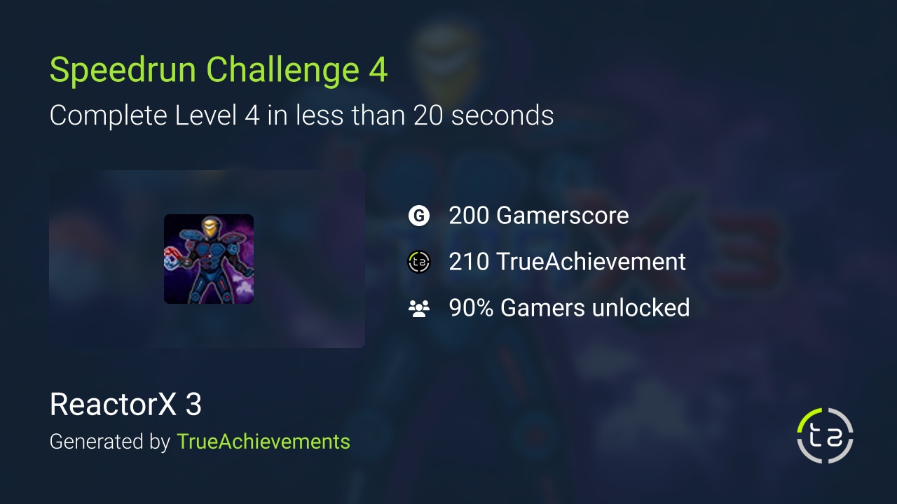 Speedrun Challenge 4 Achievement In Reactorx 3 Windows