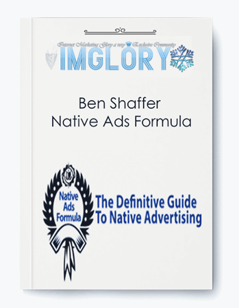Ben Shaffer - Native Ads Formula Group Buy - IMGLORY