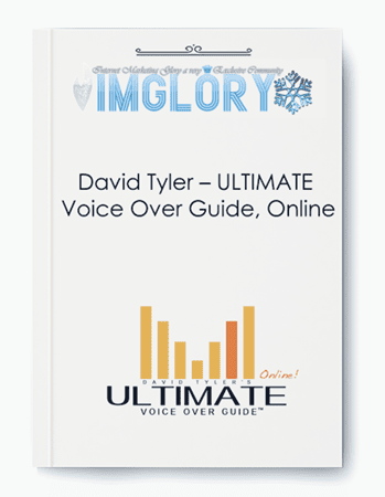 David Tyler - ULTIMATE Voice Over Guide, Online! Group Buy - IMGLORY