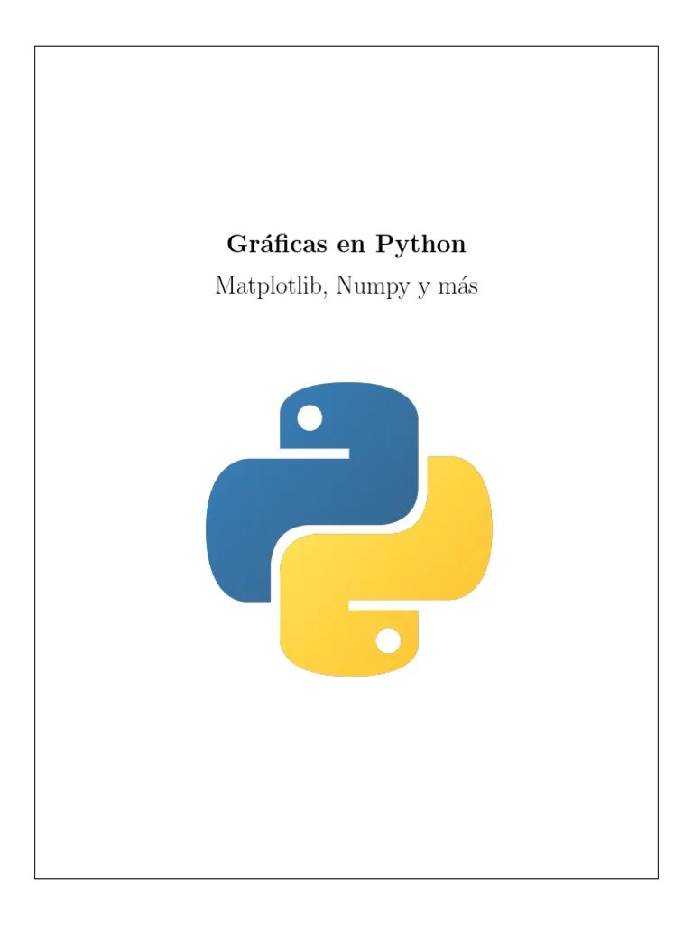 Gráficas En Python Matplotlib Y Numpy Pdf Software Libre Informática