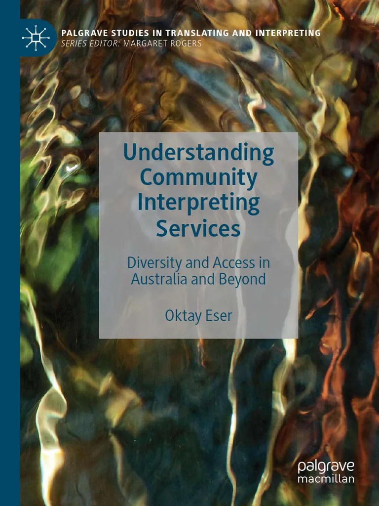 Understanding Community Interpreting Services Diversity And Oktay