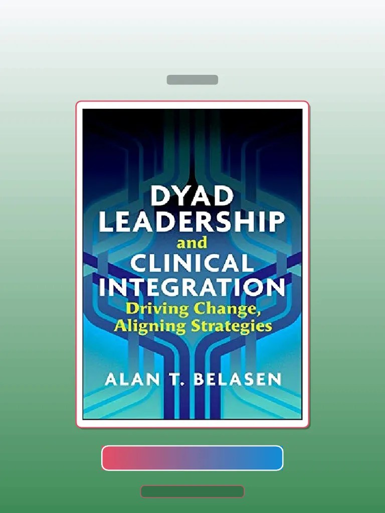 Test Bank For Etextbook Pdf For Dyad Leadership And Clinical