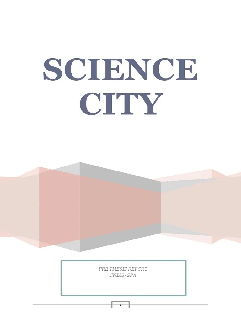 Science City: Pre Thesis Report Jnias-Spa | PDF | Science | Science ...