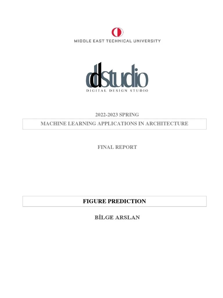 Machine Learning Applications In Architecture Figure Prediction Pdf