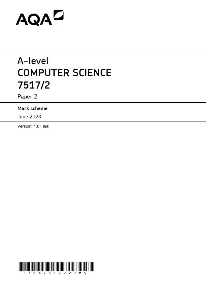 Aqa A Level Computer Science Paper 2 2023 Mark Scheme 75172 Pdf
