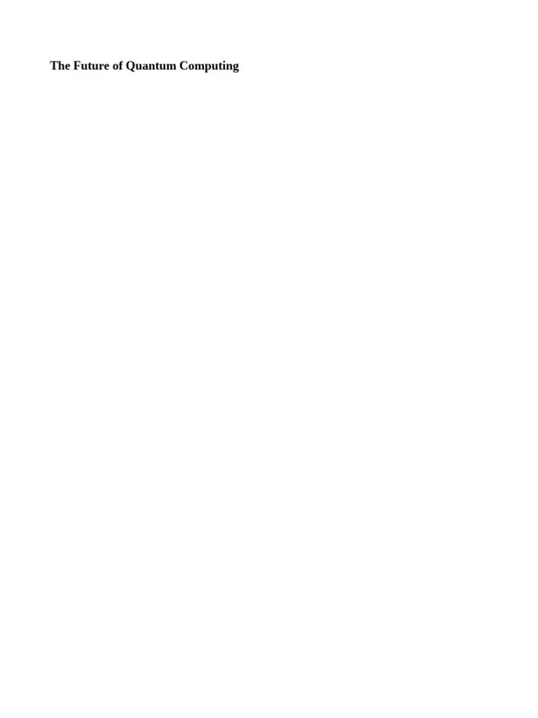 The Future Of Quantum Computing | PDF