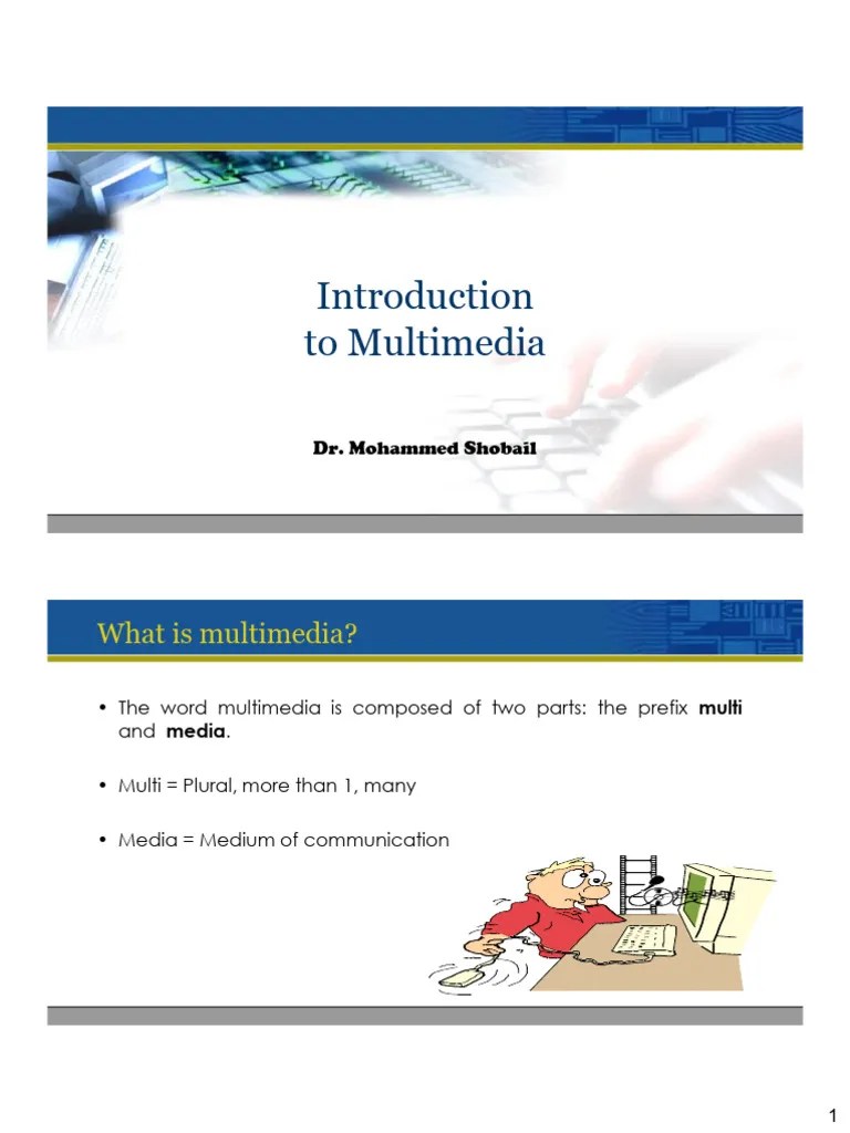 Lec 01 Introduction To Multimedia Pdf Multimedia Usability