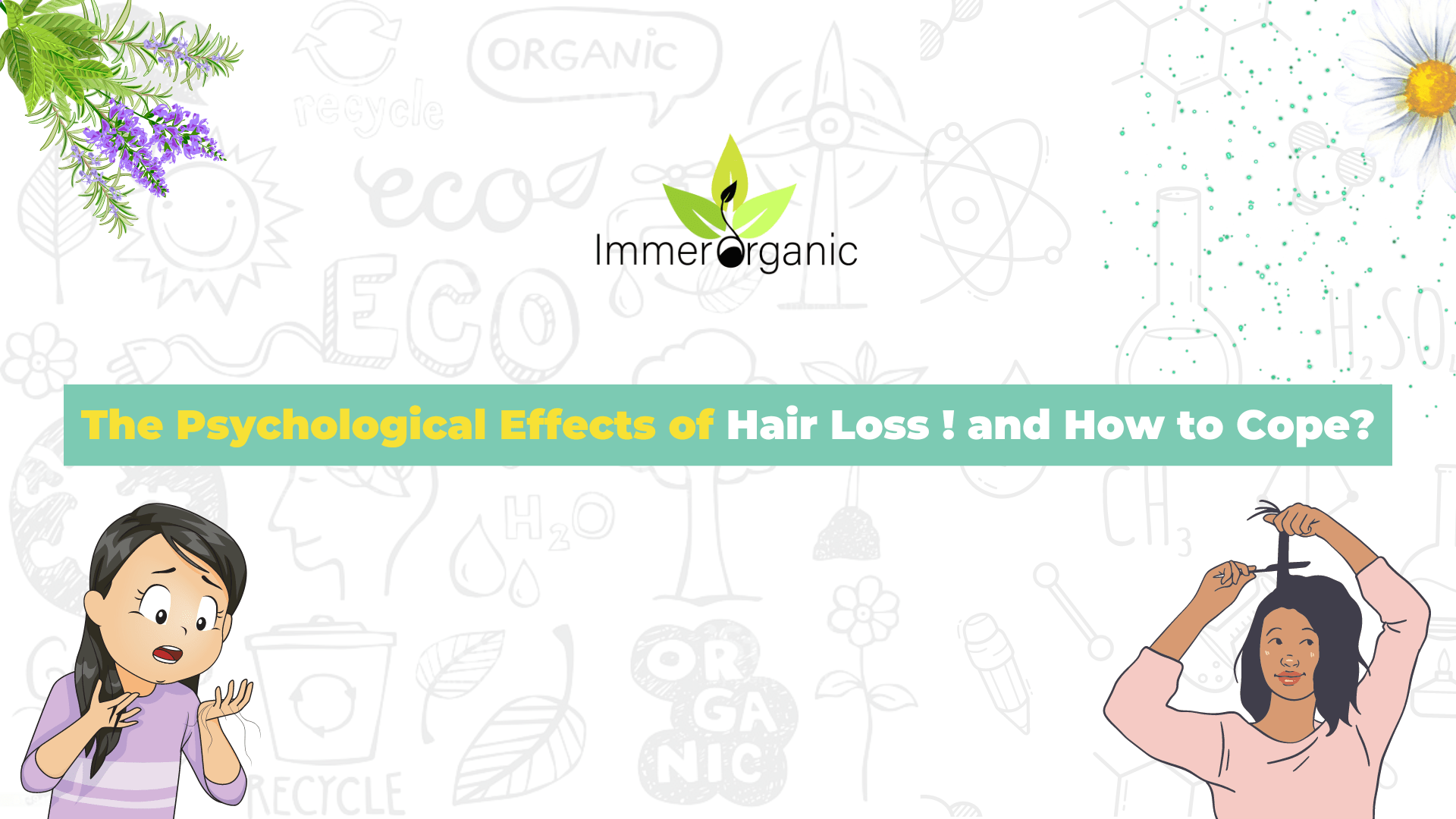The Psychological Effects of Hair Loss ! and How to Cope? - Immer organic