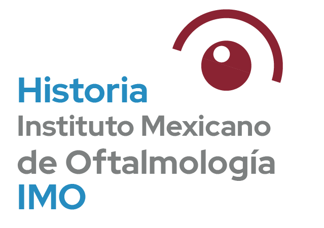 Nuestra historia - IMO - Instituto Mexicano de Oftalmología, I.A.P.