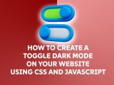 How To Create A Toggle Dark Mode On Your Website Using Css And