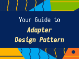 Your Guide To Design Patterns Adapter Pattern 2026 Incus Data