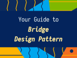 Your Guide To Design Patterns Bridge Pattern 2026 Incus Data
