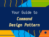 Your Guide To Design Patterns Command Pattern 2026 Incus Data