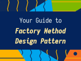 Your Guide To Design Patterns Factory Method Pattern 2025 Incus